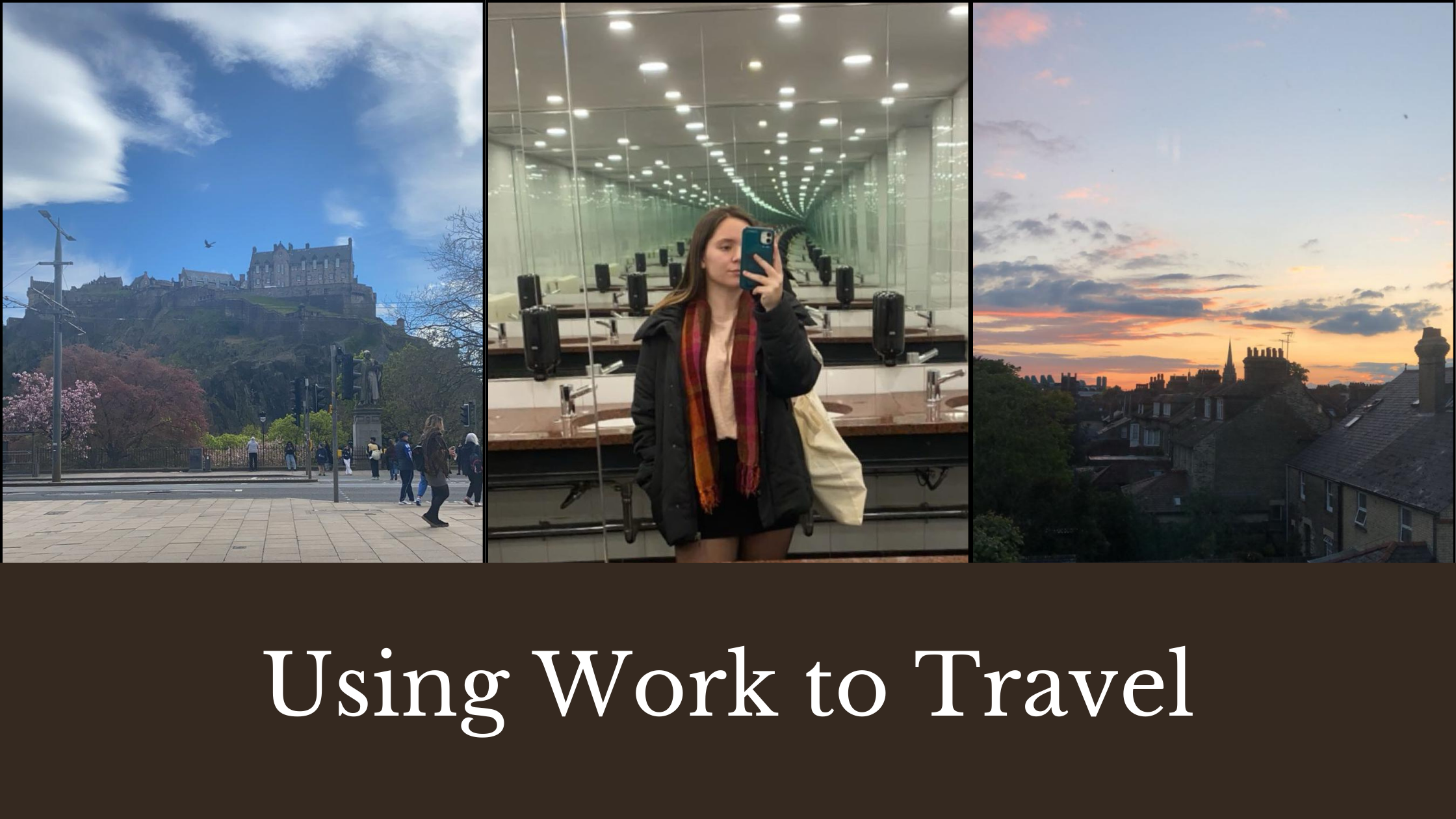 Using Work to Travel – An American Abroad